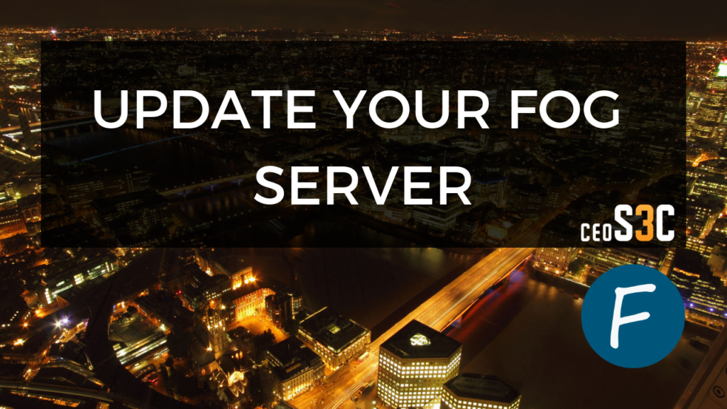 Update FOG Server to the newest Version - Step-By-Step