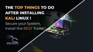 Top Things to do After Installing Kali Linux in 2022!