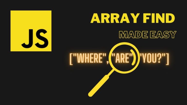 The JavaScript Array Find Method - Made Easy!