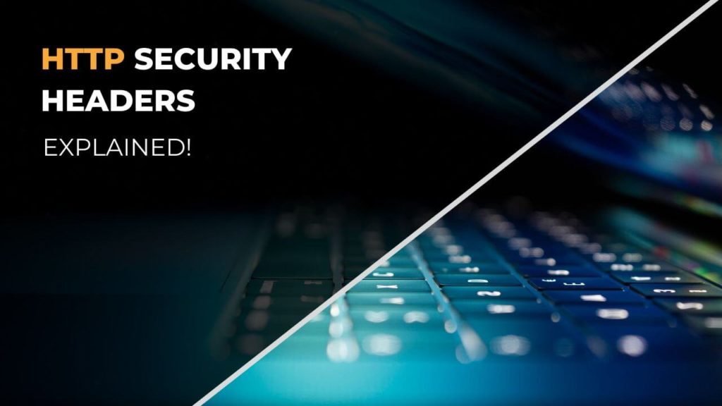 HTTP Security Headers Explained