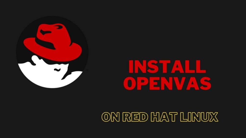 How to install OpenVAS on Red Hat Linux