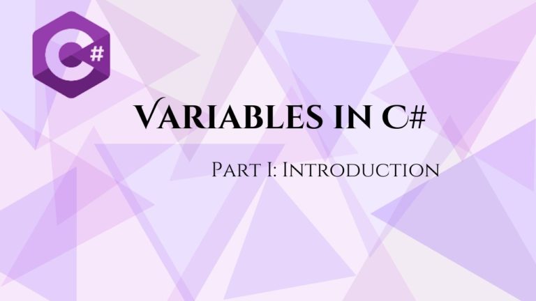 Variables in C# for Beginners - Part I